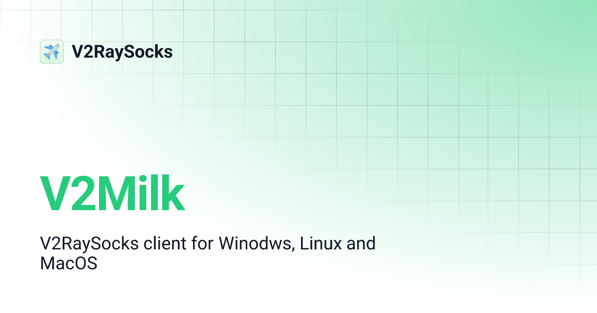 V2Milk | V2RaySocks